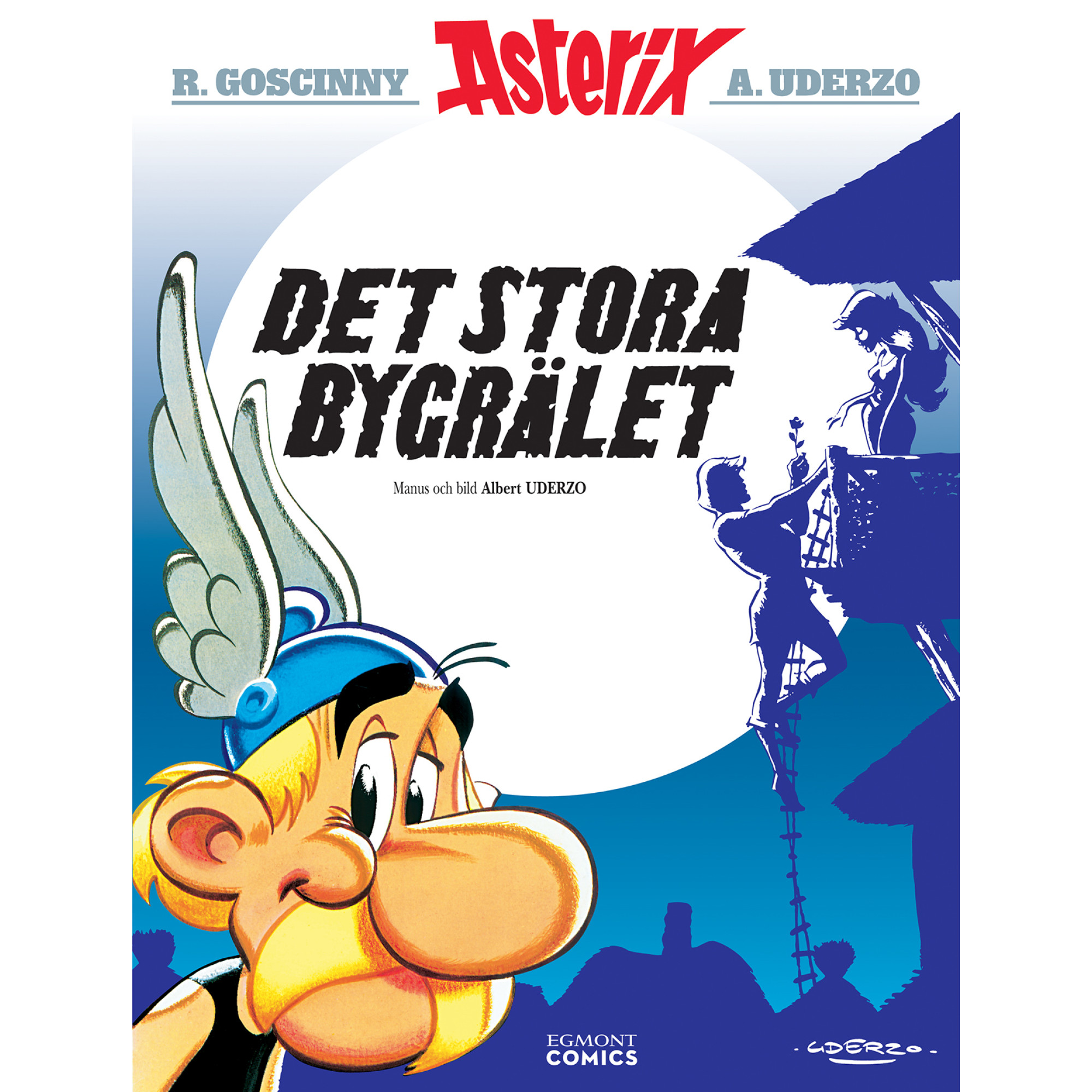 Asterix 25 Asterix och det stora bygrälet (Nytryck 2024)